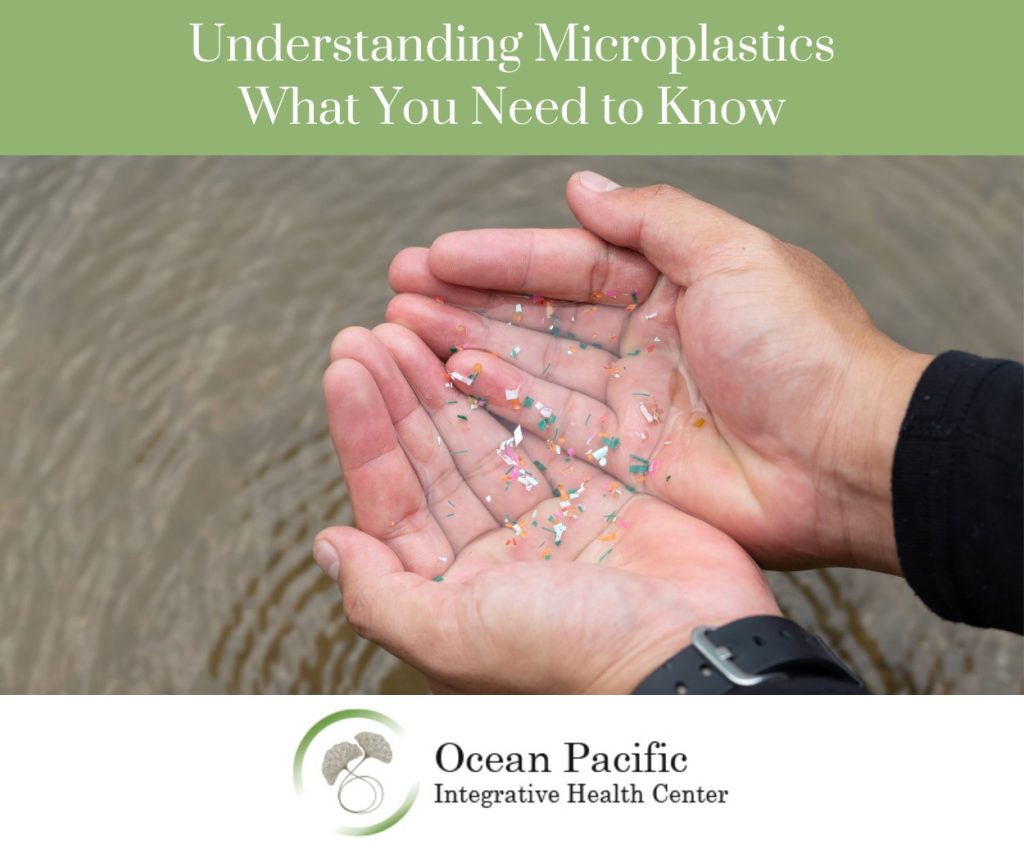 Understanding Microplastics And How To Minimize Your Exposure | Ocean ...